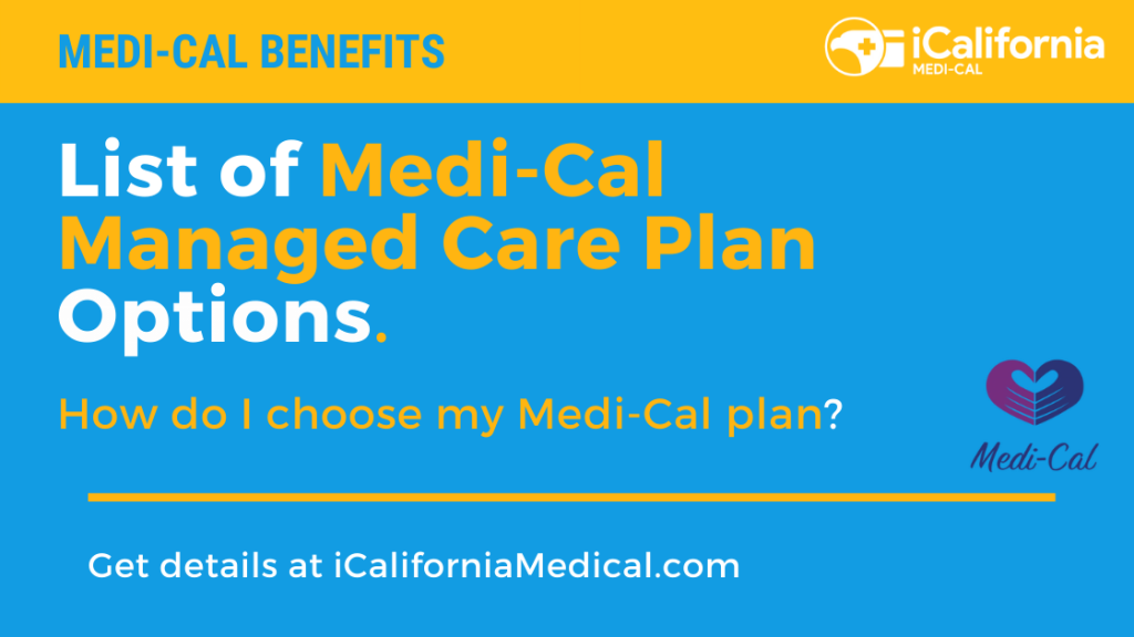 Medi-Cal Managed Care Plan Options - California Medi-Cal Help