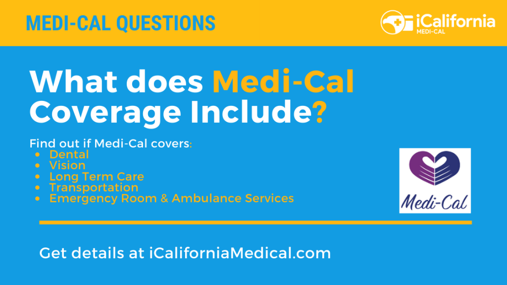 What is Covered by Medi-Cal? - California Medi-Cal Help
