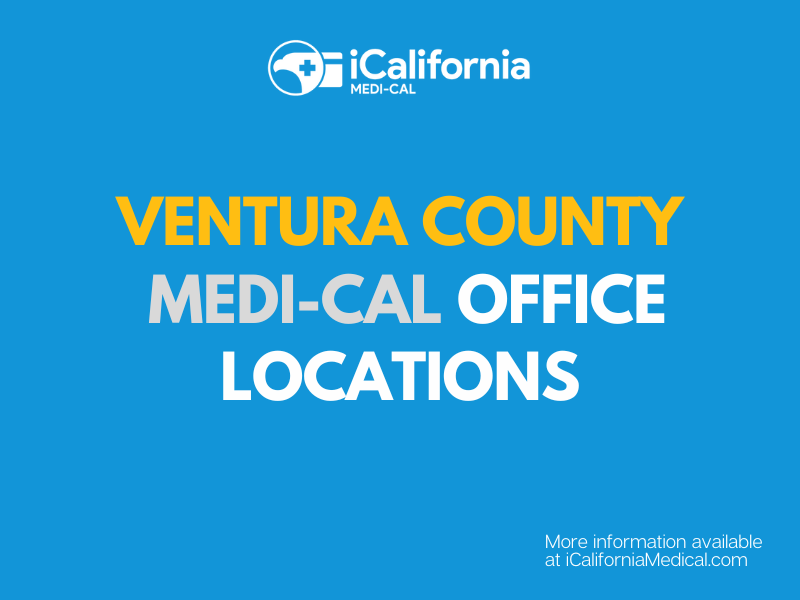 Ventura County Medi-Cal Office (Phone Number & Address) - California ...